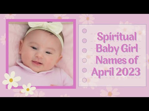 BabyNamesPedia - 23 Spiritual Baby Girl Names Of April 2023