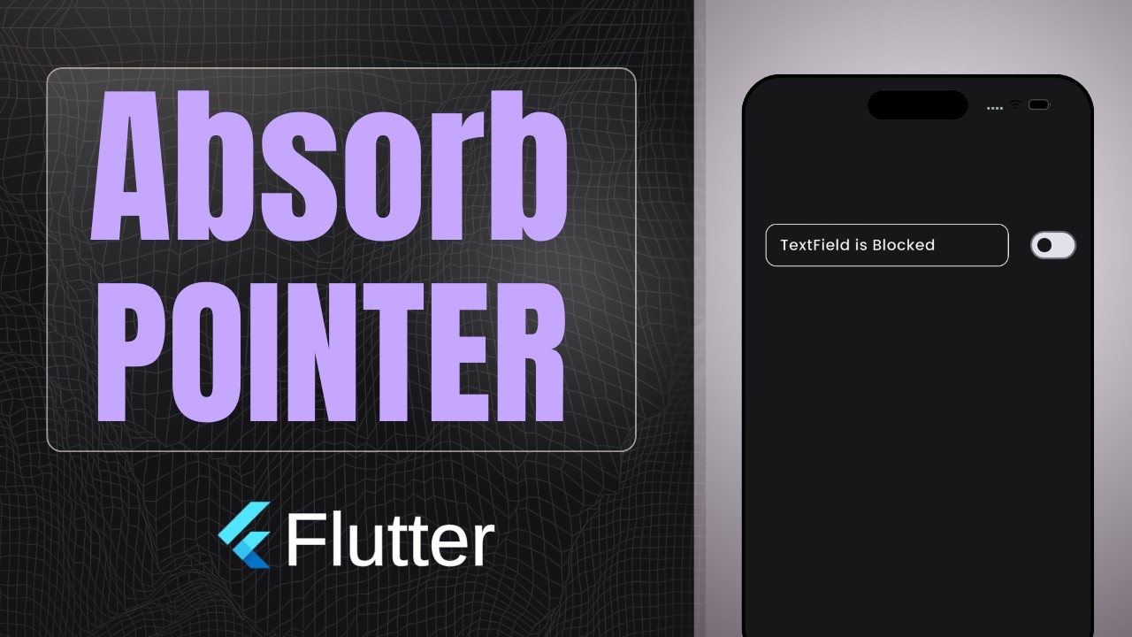 AbsorbPointer widget | Flutter