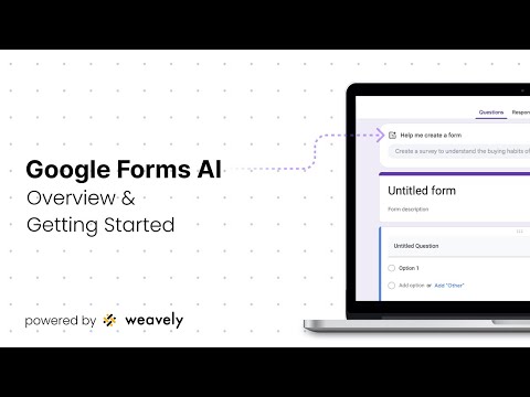 Google Forms AI - Quick Start Tutorial