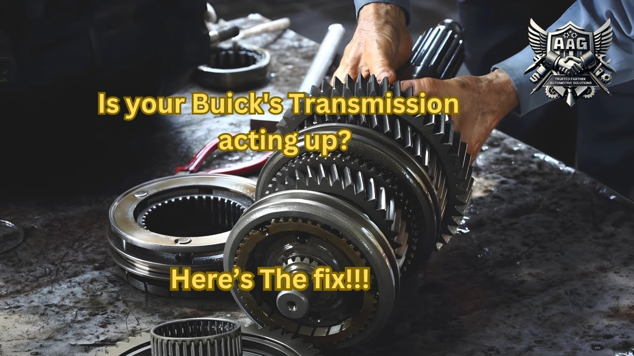 Buick Transmission Problems and How to Fix Them: Expert Solutions and Tips @ALLAUTOPARTSGROUPIO
