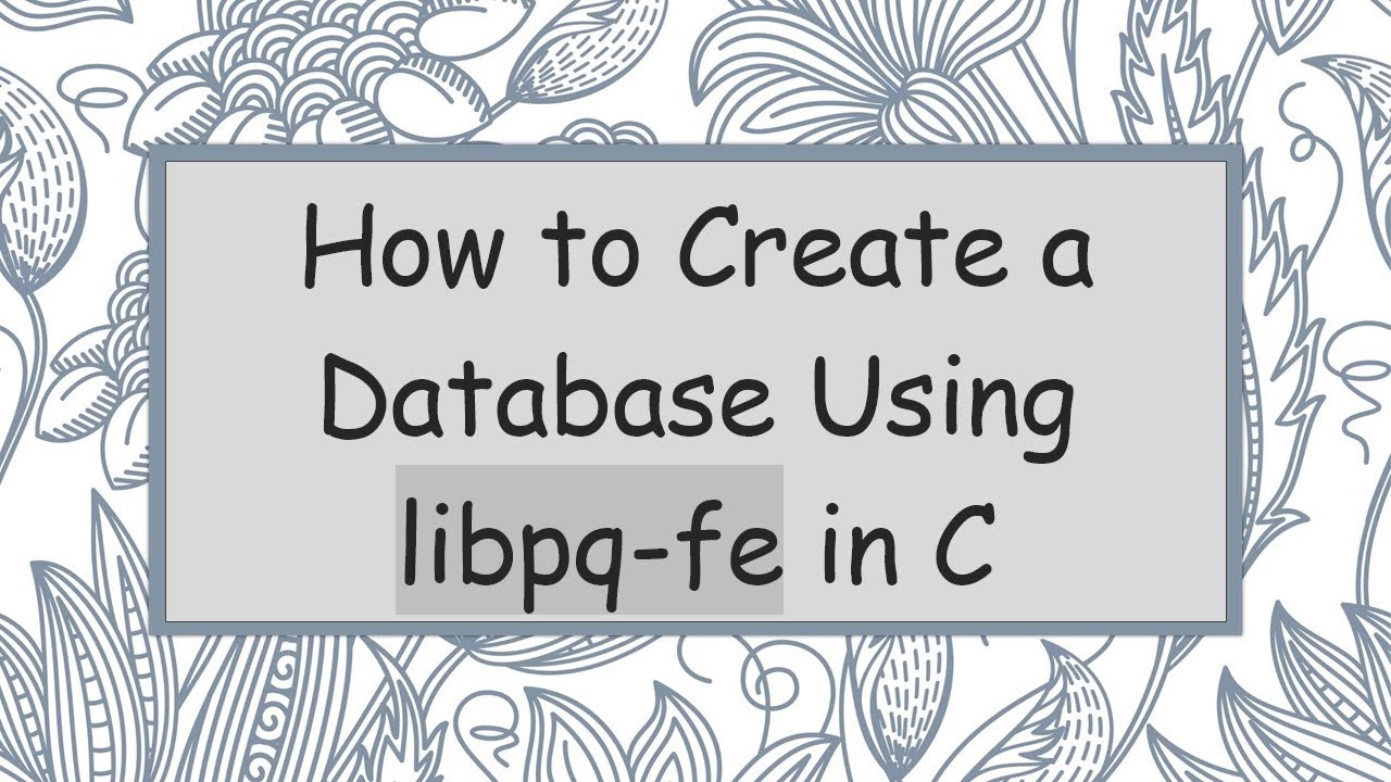 How to Create a Database Using libpq-fe in C