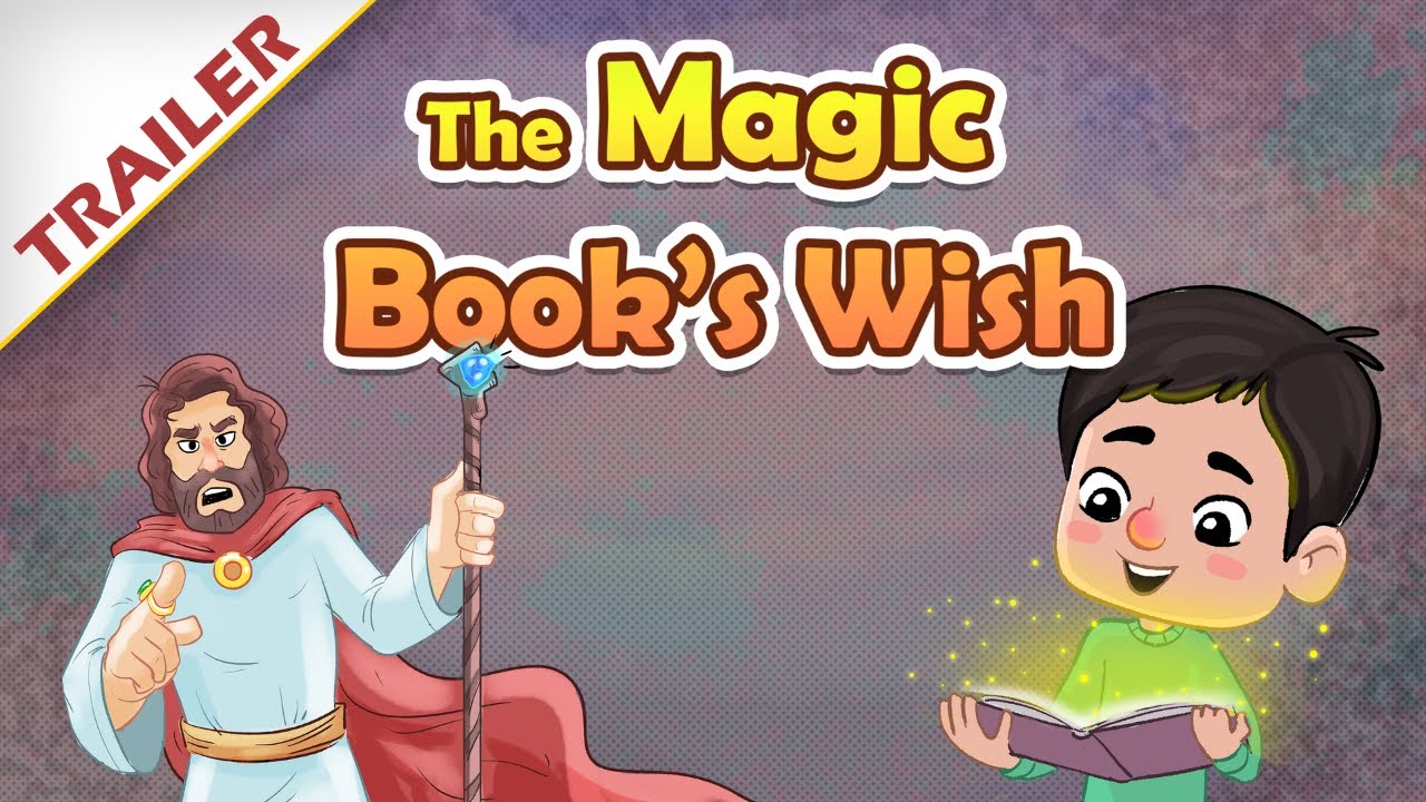 TRAILER...The Magic Book's Wish | Magic Stories | Illustrated stories for kids
