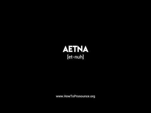 How to Pronounce "aetna"