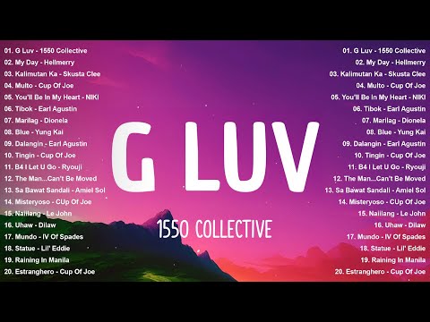 G Luv - 1550 Collective | OPM Viral Tiktok, Spotify, Youtube, Billboard - Best Tagalog Love Songs