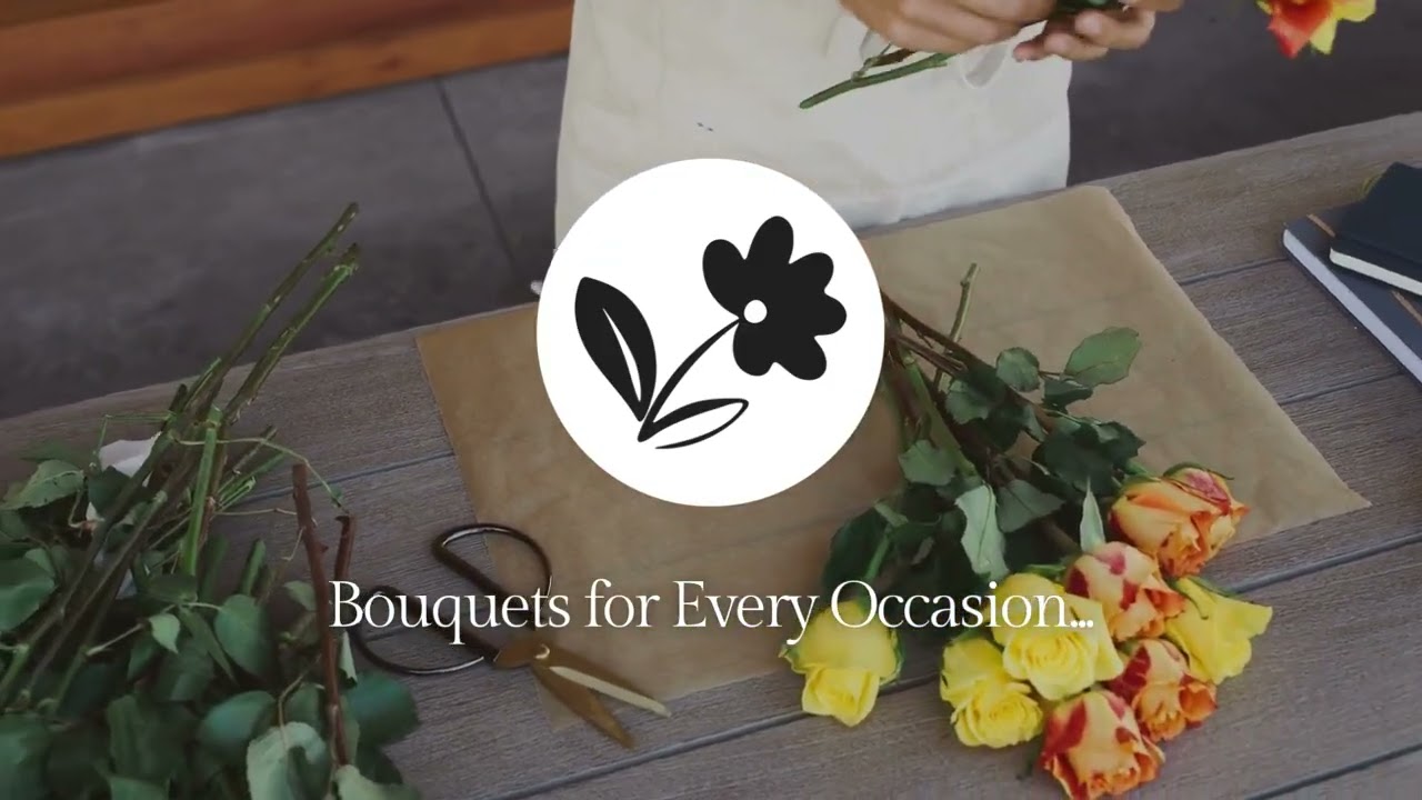 Bouquets for Every Occasion...