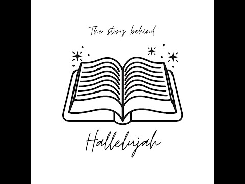 The Story Behind: Hallelujah