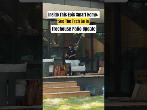 Inside This Epic Smart Home: See The Tech Go In | Treehouse Patio Update, Sound and More
