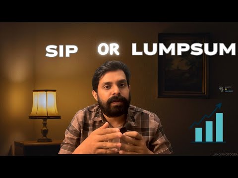 SIP or Lumpsum? which is better? In Malayalam
