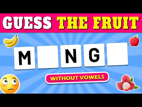 Can You Guess the Fruit Without Vowels? πππ| Easy, Medium, Hard, Impossible