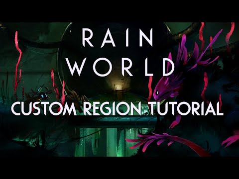 Rain World 1.9 - Custom Region Tutorial (Unscripted)