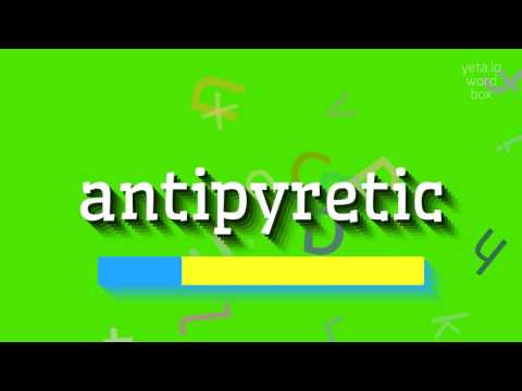 ANTIPYRETIC - How to pronounce it?