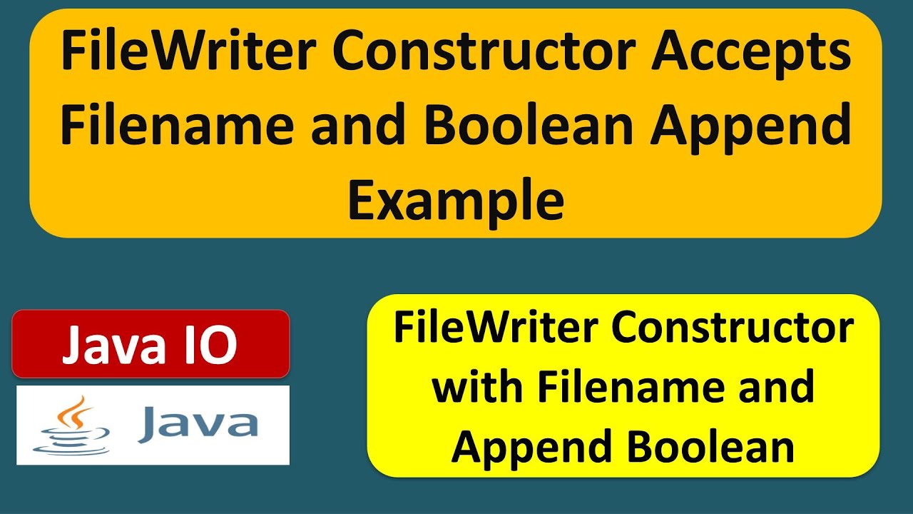 FileWriter Constructor Accepts Filename and Boolean Append Example | Java IO | Java Tutorial