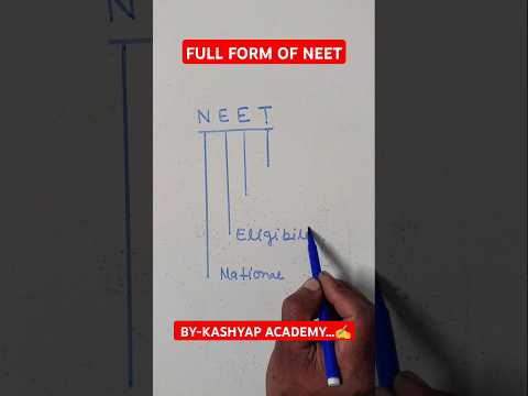 FULL FORM OF NEET | MEANING OF NEET | NEET KA MATLAB KYA HOTA HAI @kashyapacademy150M2 #neet2024