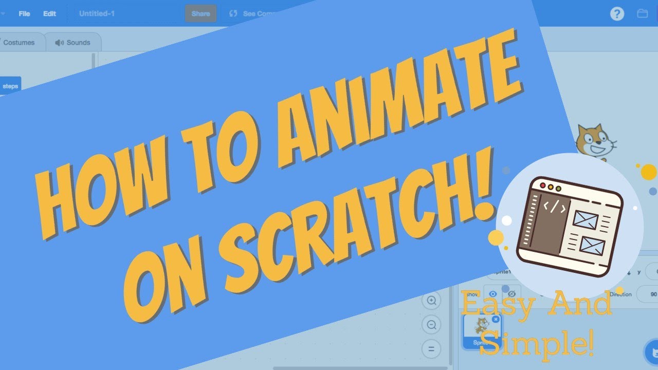 Scratch Animation Tutorial! Quick And Easy!