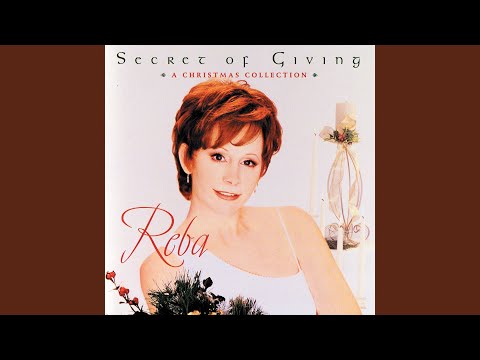 The Secret of Giving Lyrics - Reba McEntire