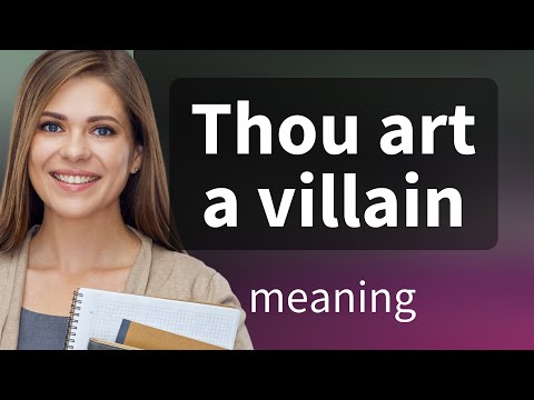 Exploring Shakespearean English: "Thou Art a Villain"
