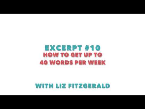Getting up to 40 words per week