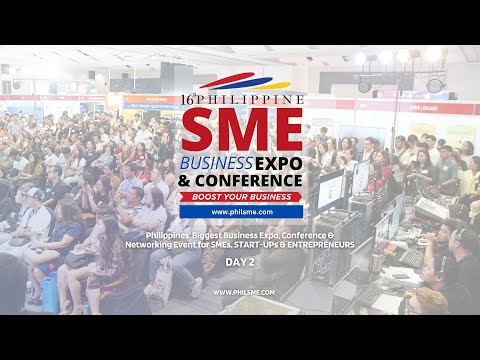 16th PhilSME Business Expo and Conference | Day 2 Highlights | May 10, 2025