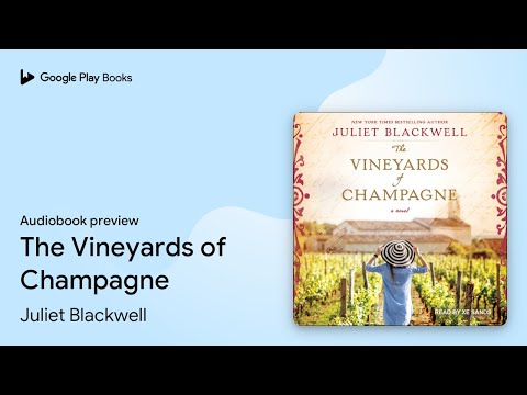 The Vineyards of Champagne by Juliet Blackwell · Audiobook preview