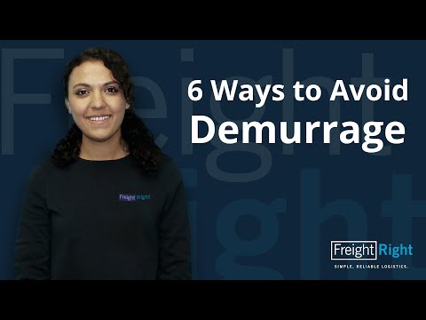 Freight Right Knowledge Base | 6 Ways to Avoid Demurrage Fees