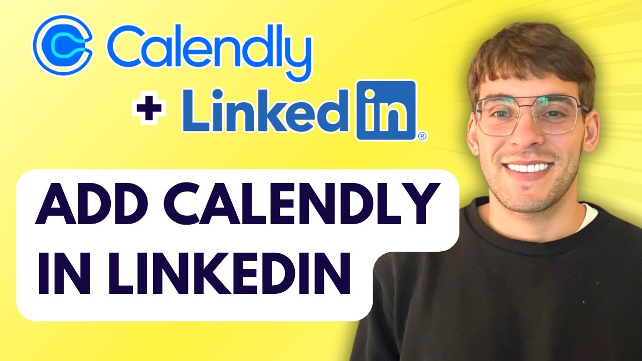 How to Add Calendly in Linkedin [2026 Full Guide]