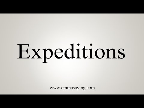 How To Say Expeditions