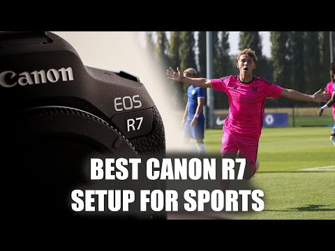 Canon R7: The best sports & action settings (5137C002)