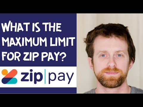 What is the maximum limit for Zip Pay?