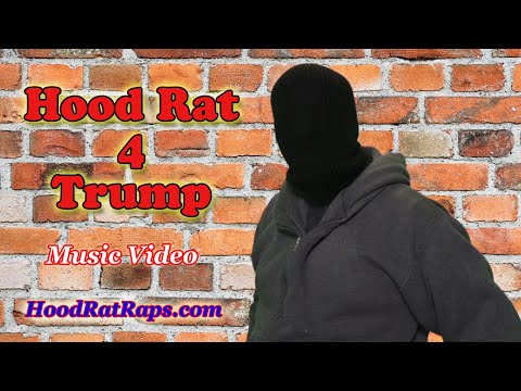 Hood Rat 4 Trump Music Video