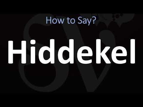 How to Pronounce Hiddekel? (BIBLE)