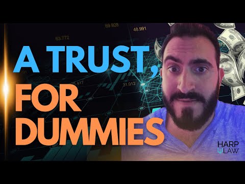 What is a trust, for dummies?