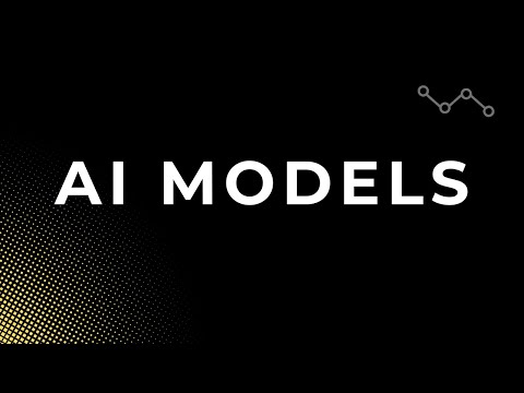 Types of AI Models You Should Know
