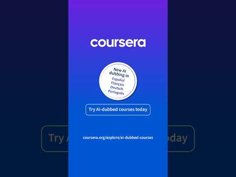 Learn in Your Language with AI Dubbing on Coursera