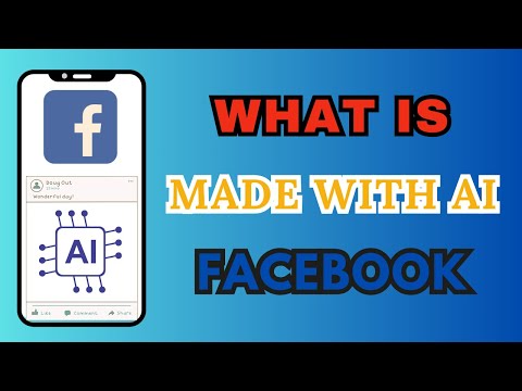 What Is Made With AI In Facebook | Label As Made With AI On Facebook