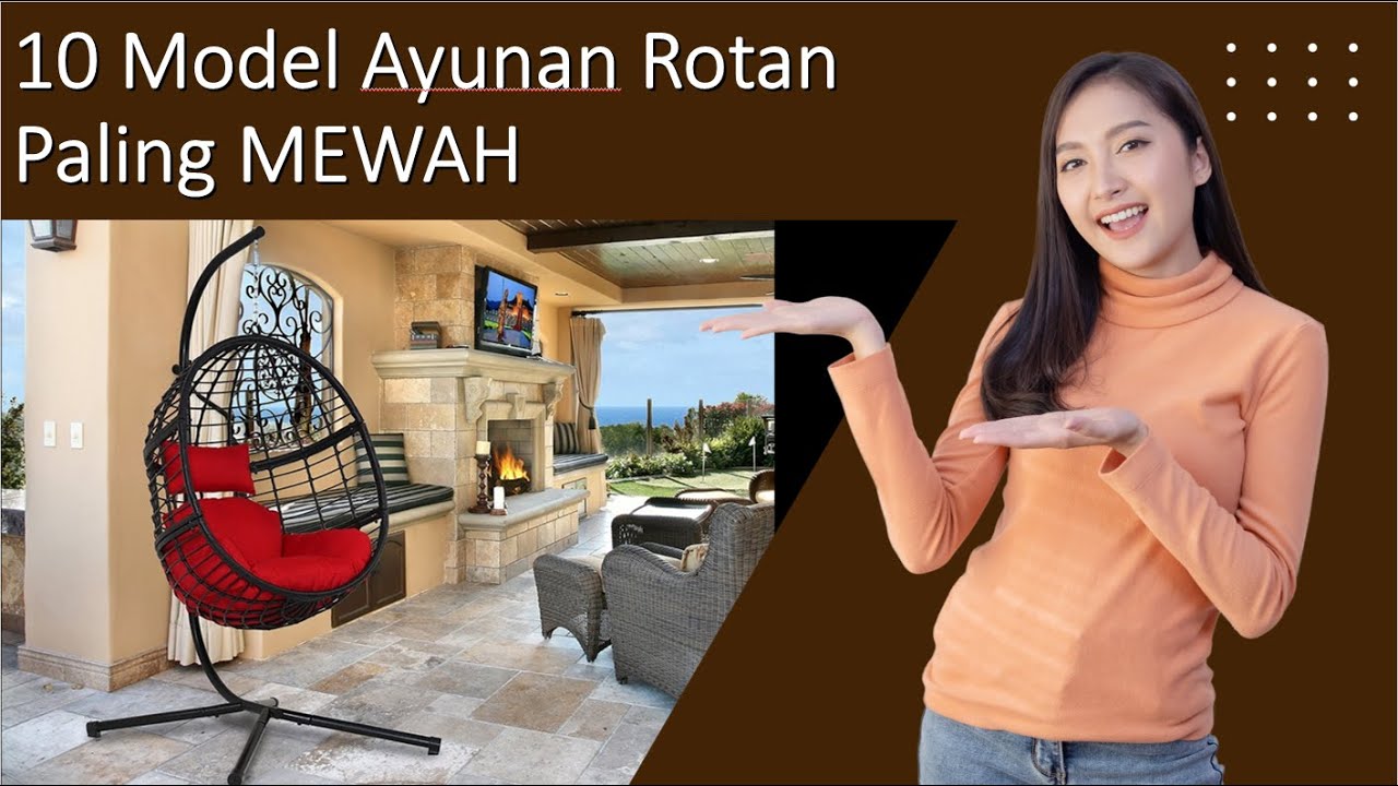 10 MODEL AYUNAN ROTAN SINTETIS PALING MEWAH COCOK BUAT TERAS, BALKON ATAU OUTDOOR