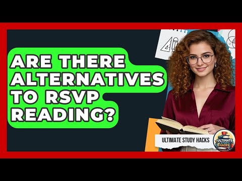 Are There Alternatives To RSVP Reading? - Ultimate Study Hacks