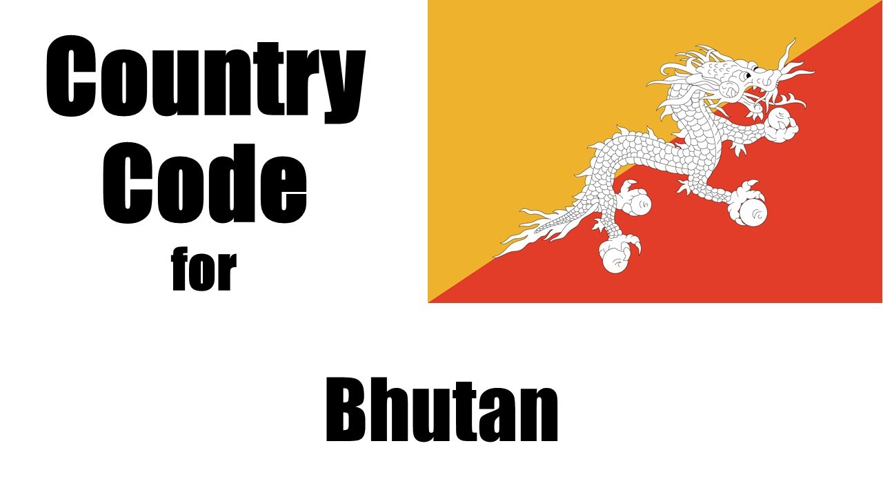 Bhutan Dialing Code - Bhutanese Country Code - Telephone Area Codes in Bhutan