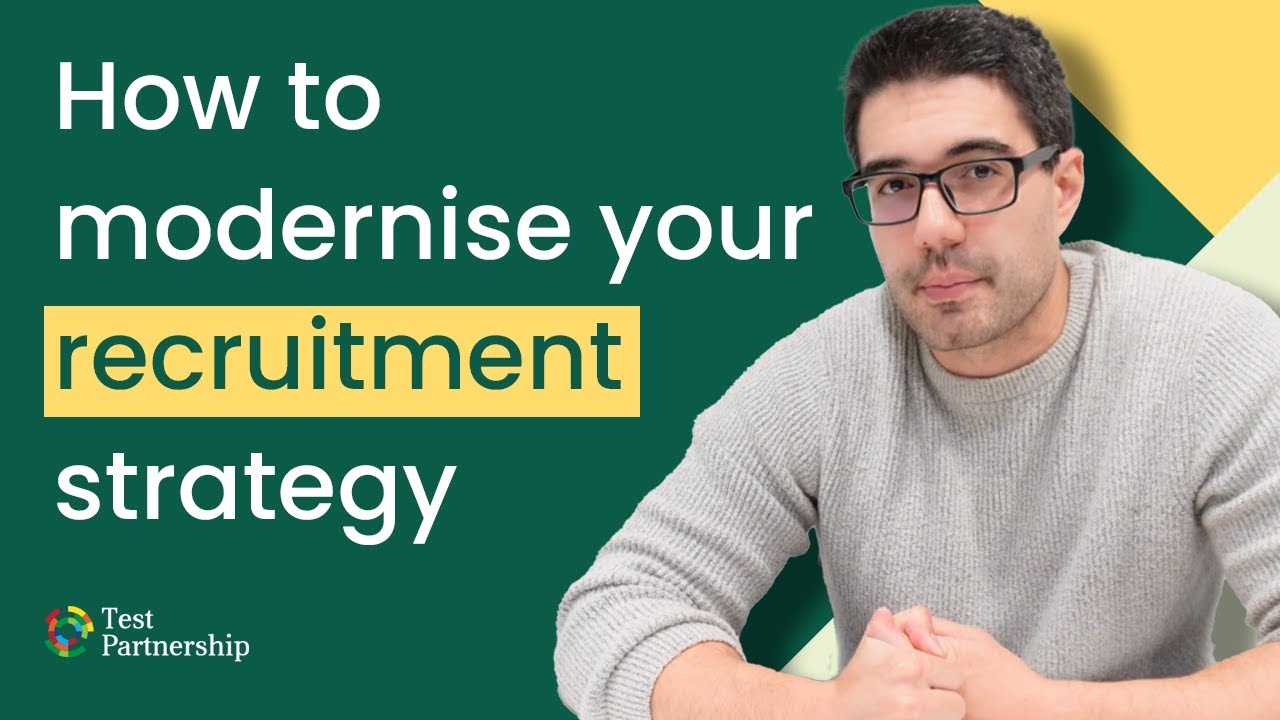 Candidate Selection Tests: How to Modernise Your Recruitment Strategy