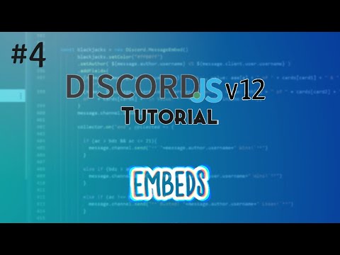 Discord.js Bot Tutorial #4 | Embeds