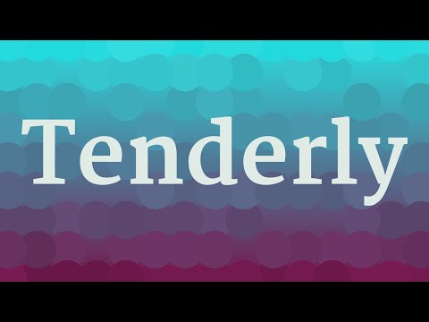 TENDERLY pronunciation • How to pronounce TENDERLY