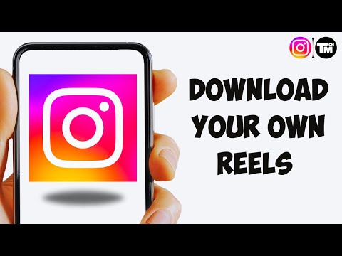 How to Download Your Own Instagram Reels Videos