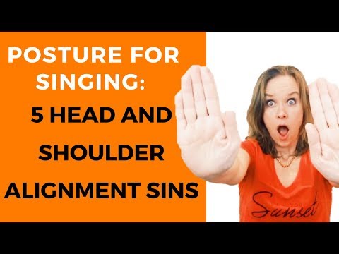 New Video: Posture for Singing: 5 Head and Shoulder Alignment Sins ...