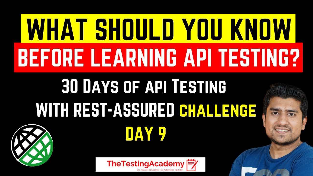 API Testing : What Should You Know Before Learning API Testing | API Testing Tutorials| Day 9