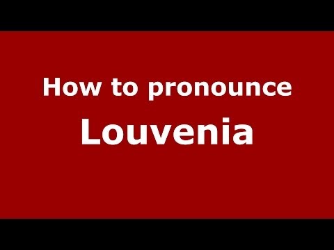 How to pronounce Louvenia (US) - PronounceNames.com