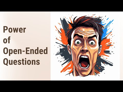 Unlocking the Power of Open-Ended Questions
