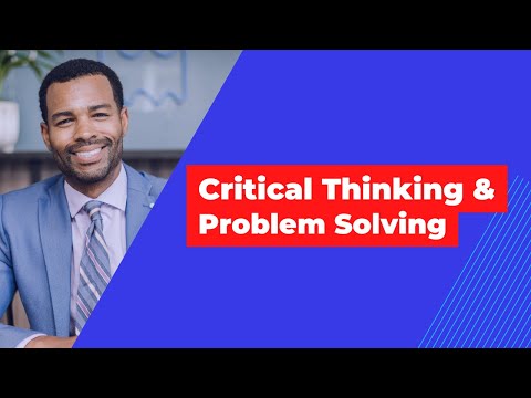 Critical Thinking and Problem Solving