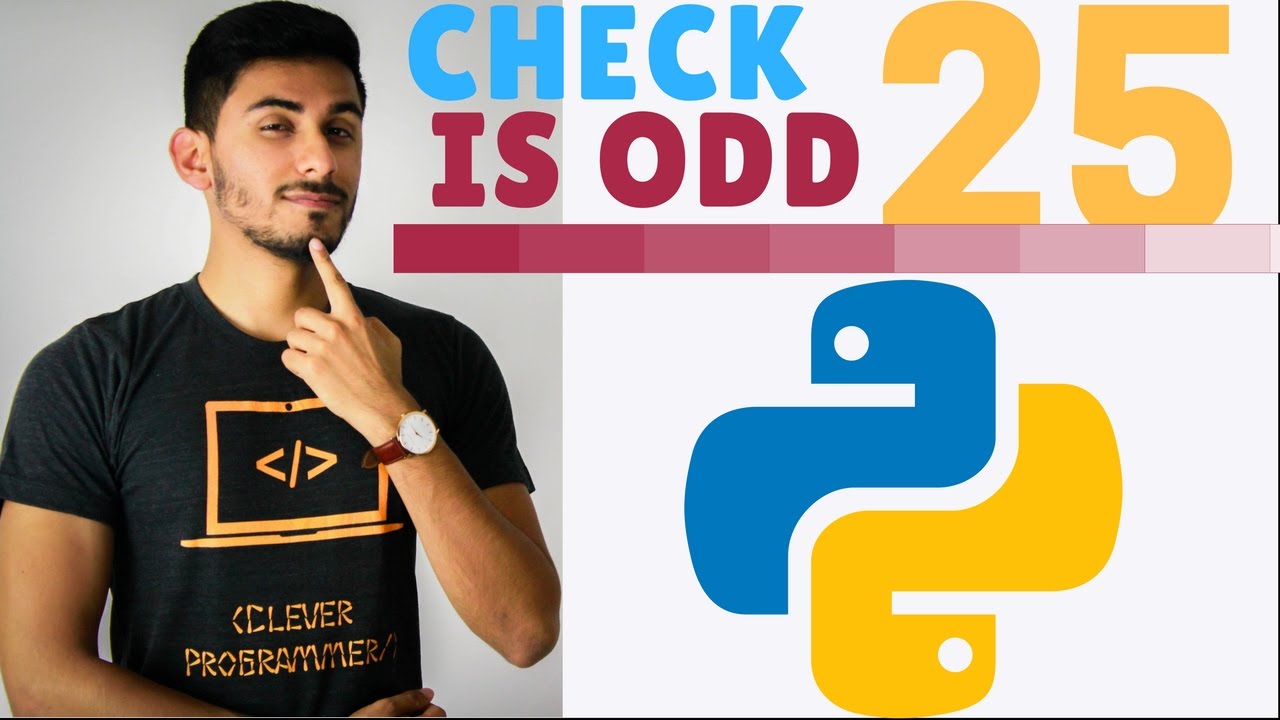 Learn Python Programming - 25 - Check Is Odd (Exercise)