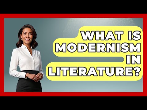 What Is Modernism in Literature? | Literary Icons