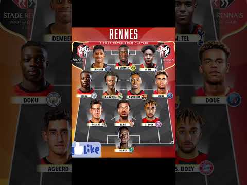 Rennes would have had an insane team if they never sold players #shortvideo #shotrs #shortsfeed #yt