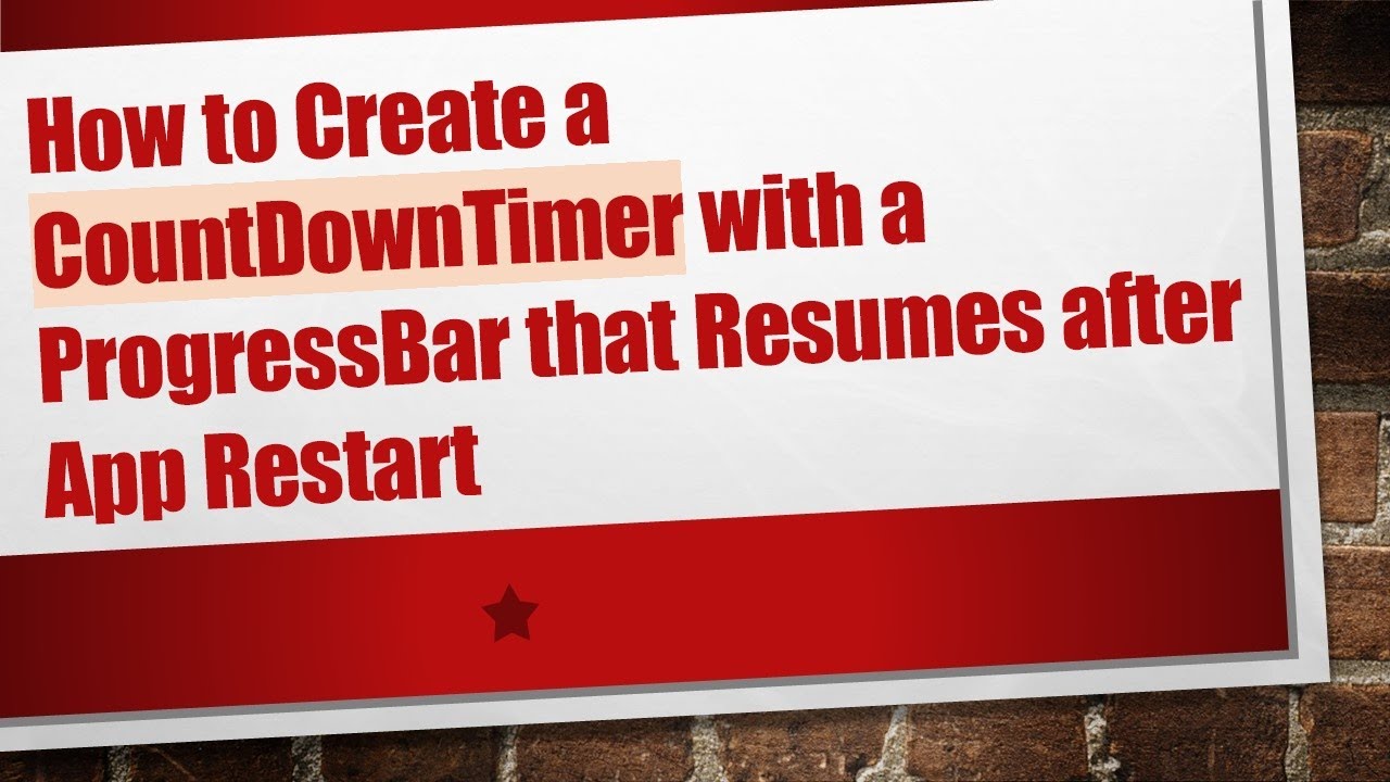 How to Create a CountDownTimer with a ProgressBar that Resumes after App Restart